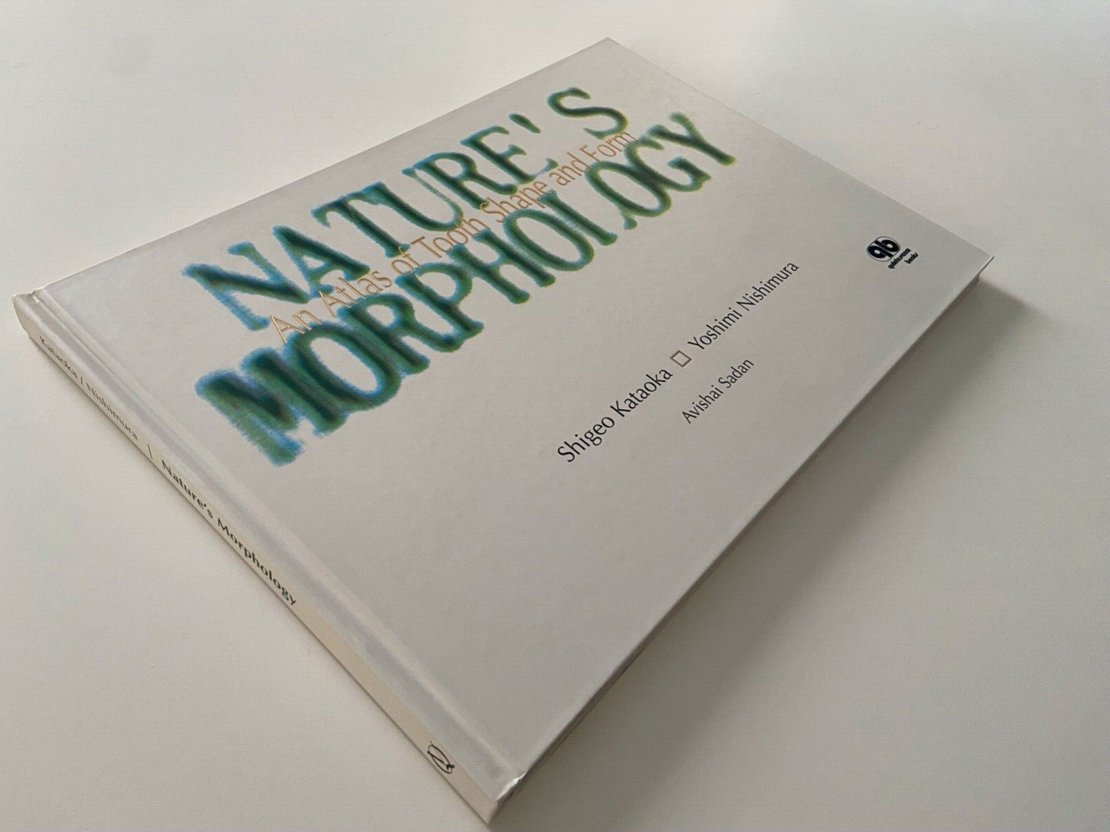 Nature's Morphology: An Atlas of Tooth Shape and Form by Kataoka ...