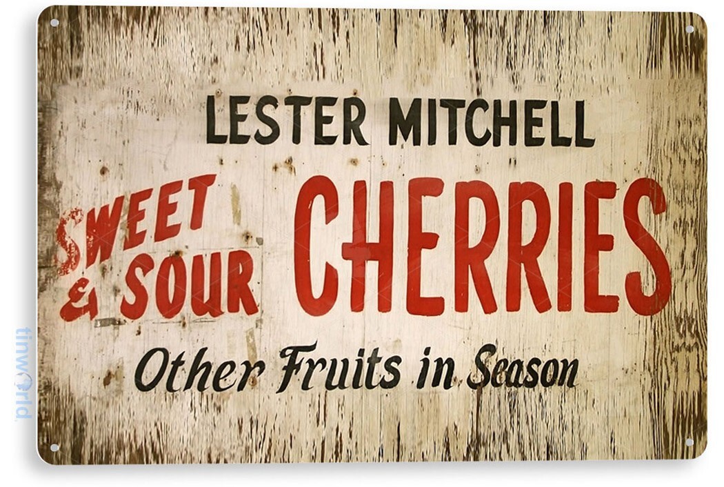 TIN SIGN Sweet Sour Cherries, Kitchen, Cottage, Farm, Market, Metal ...