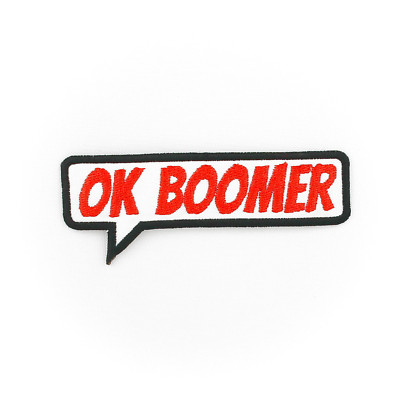 OK Boomer Embroidery Patch, Iron On / Sew On Badge, Applique | eBay