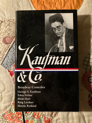 George S. Kaufman & Co.: Broadway Comedies (Library of America ...