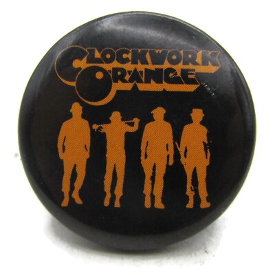 Vintage A Clockwork Orange Pinback Button Stanley Kubrick Movie Droogs ...