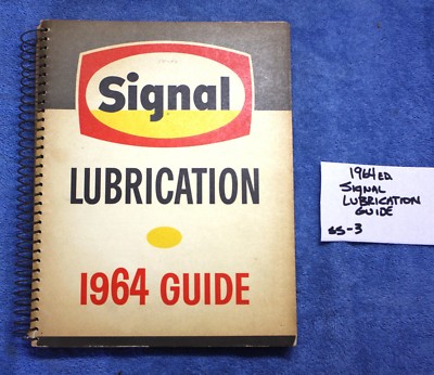 SIGNAL OIL GAS VINTAGE 1964 LUBRICATION GUIDE RARE SERVICE STATION SS-3 ...
