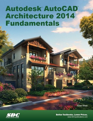 Autodesk AutoCAD Architecture 2014 Fundamentals 9781585037940 | eBay