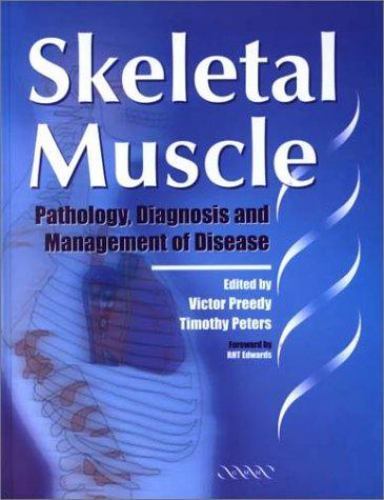 Skeletal Muscle : Pathology, Diagnosis and Management of Disease by ...