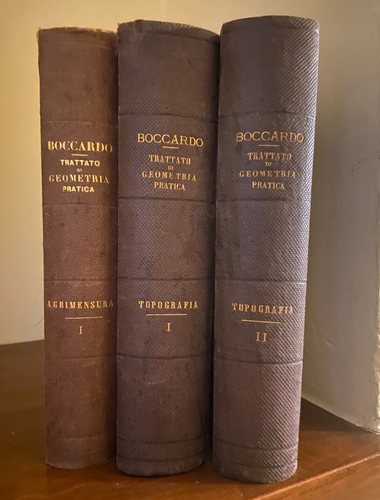 Boccardo. Elementary Treatise on Practical Geometry. 3 volumes. 1887/96 ...