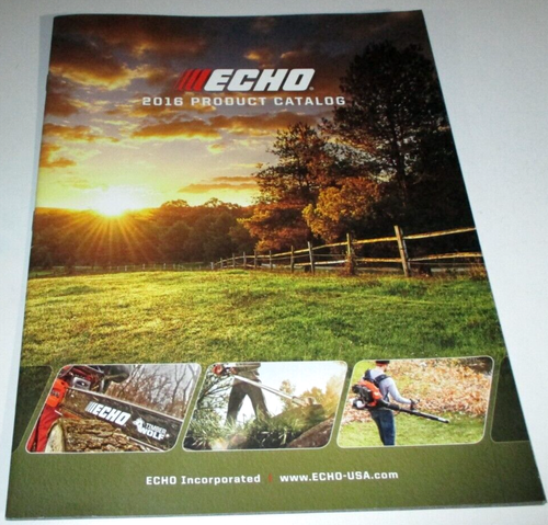 *Echo 2016 Full Line Sales Catalog Manual Brochure Chain Saws Blowers ...