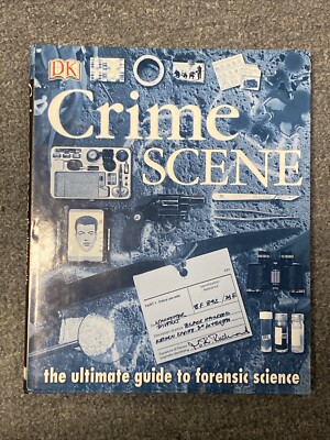 Crime Scene: The Ultimate Guide to Forensic Science book, Richard Platt ...