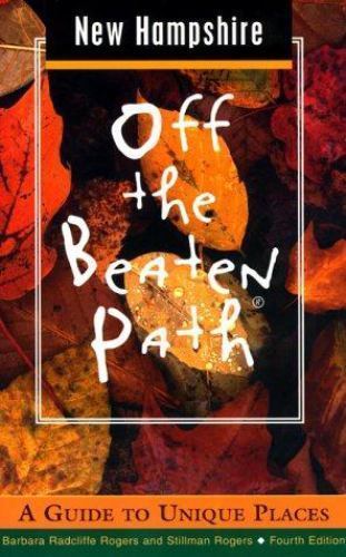 New Hampshire off the Beaten Path : A Guide to Unique Places by ...