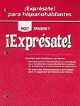 Holt Spanish 1 !Expresate! para Hispanohablantes by Rinehart and ...