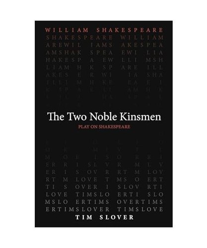 The Two Noble Kinsmen, William Shakespeare, Tim Slover 866986987 | eBay.de