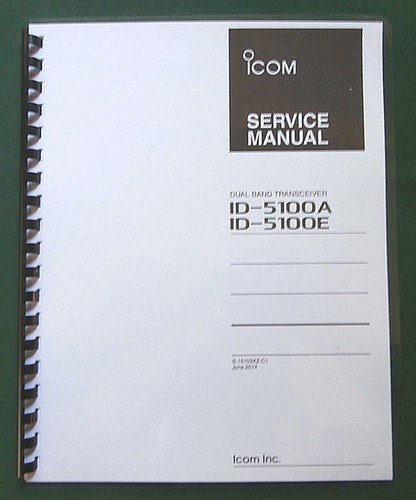Icom ID-5100A / ID-5100E Service Manual: Full Color 11" X 17" Board ...