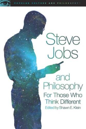Steve Jobs and Philosophy (Popular Culture and Philosophy) - Paperback ...