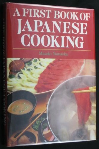 A First Book of Japanese Cooking By Masako Yamaoka 9780870116599 | eBay