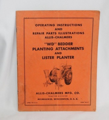 Allis-Chalmers Operator Manual WD Bedder Planting Attachments Lister ...