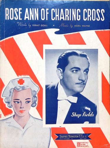 Rose Ann Of Charing Cross Sheet Music Shep Fields WWII Nurse 1942 Mabel ...