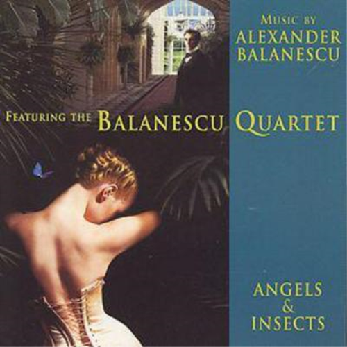 The Balanescu Quartet Angels & Insects: Music By Alexander Balanescu ...