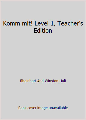 Komm mit! Level 1, Teacher's Edition by Rheinhart And Winston Holt | eBay