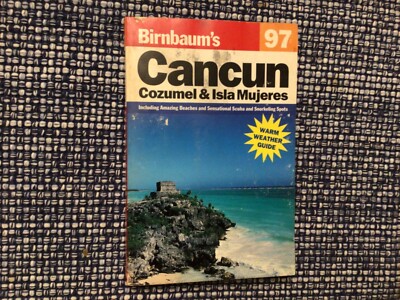 Birnbaum Travel Guides: Birnbaum's Cancun, 1997 by Alexandra M ...