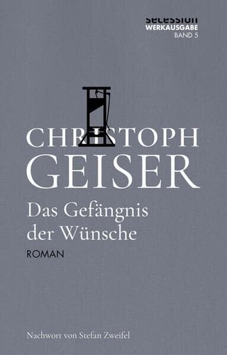 Geiser, C Gefangnis Der Wunsche - (German Import) Book NEUF ...