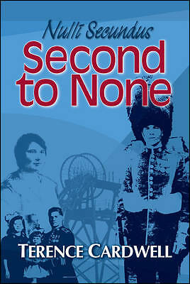 Nulli Secundus: Second to None by Terence Cardwell (Paperback, 2007 ...