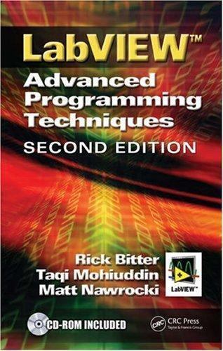 LabView : Advanced Programming Techniques, Second Edition by Taqi Mohiuddin, Matt Nawrocki and ...