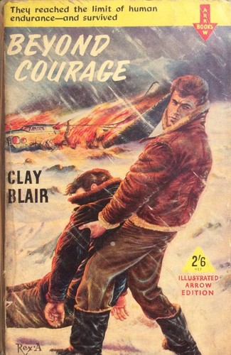 Beyond Courage by Clay Blair Arrow books, 1957 edition | eBay