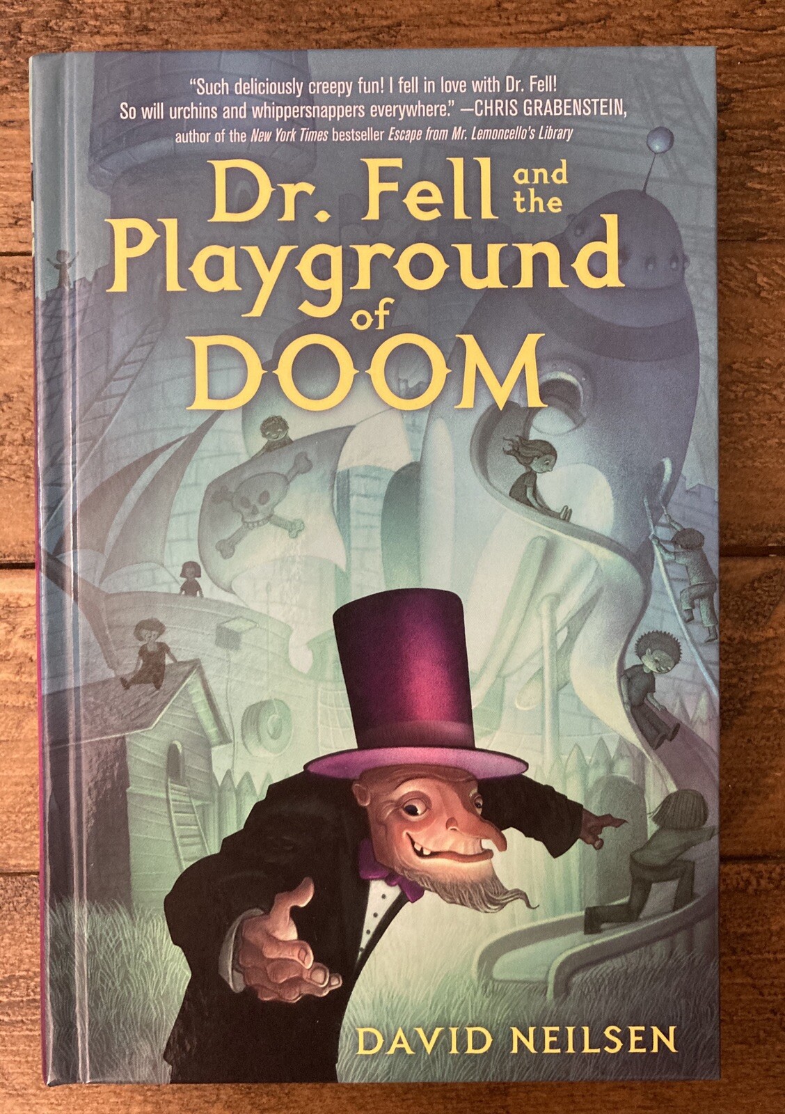 Dr. Fell and the Playground of Doom by David Neilsen (2016, Hardcover ...