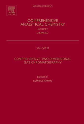 Comprehensive Analytical Chemistry Ser.: Comprehensive Two Dimensional ...