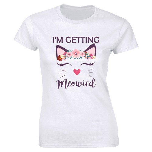 I'm Getting Meowied Crew Neck T-Shirt for Women | eBay