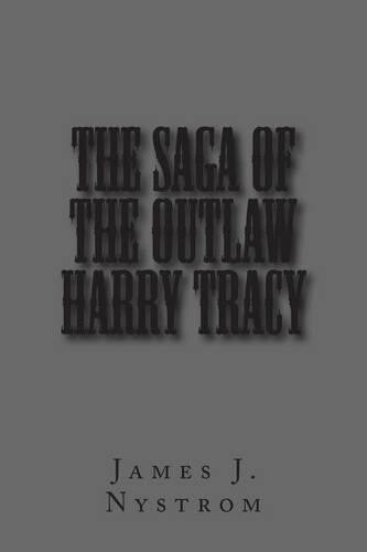 James Nystrom The Saga of the Outlaw Harry Tracy (Poche) | eBay