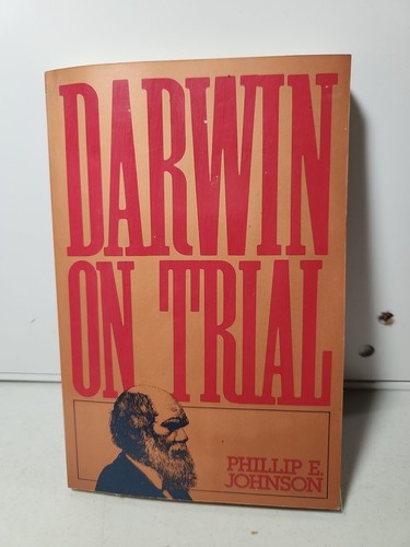 Darwin on Trial by Phillip E. Johnson (1993, Trade Paperback, 2nd ...