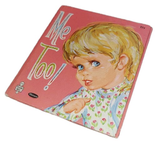ME TOO! 1962 By Stella Williams Nathan. Whitman Tell A Tales Children’s ...