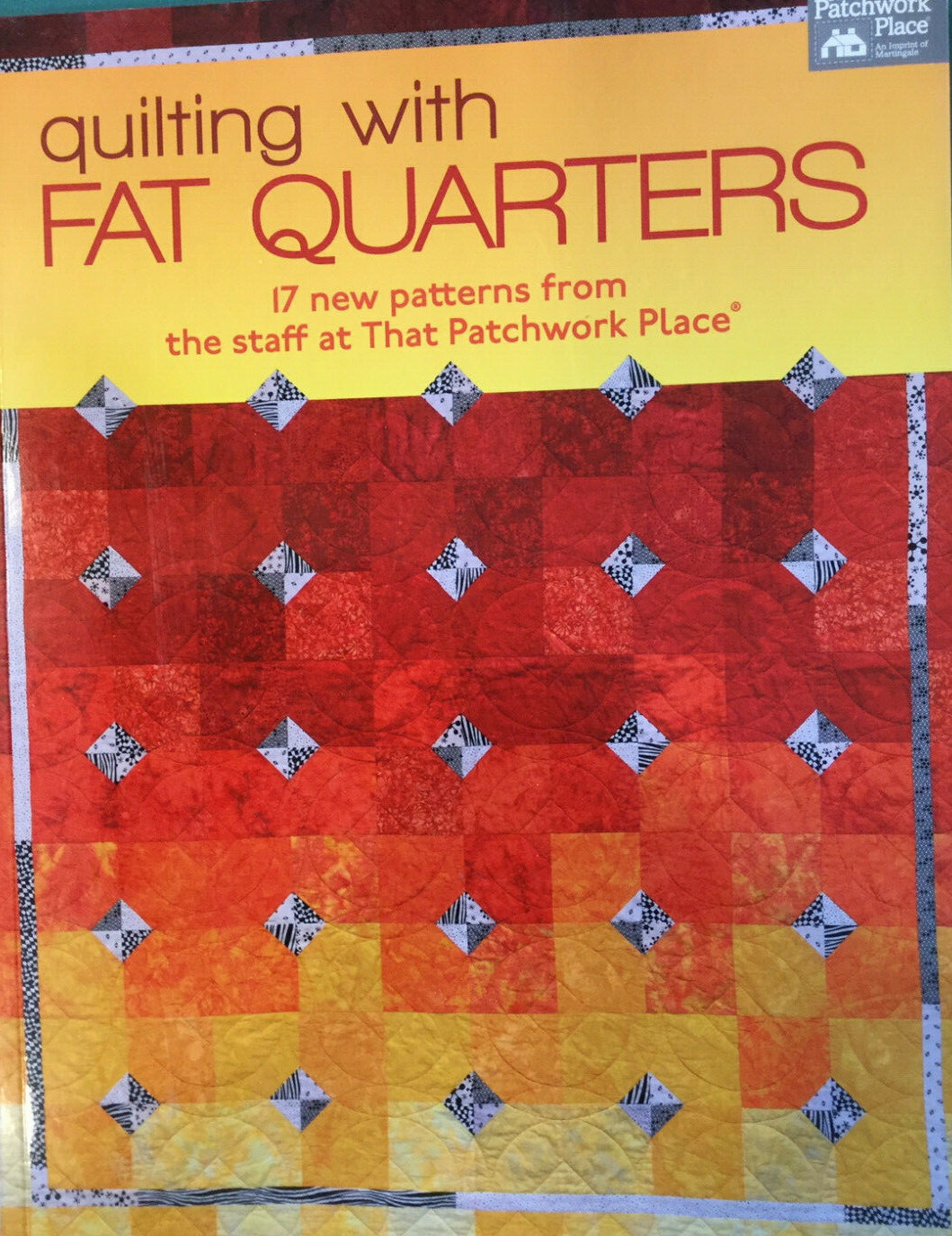 "Quilting With Fat Quarters" book from the Staff of That Patchwork ...
