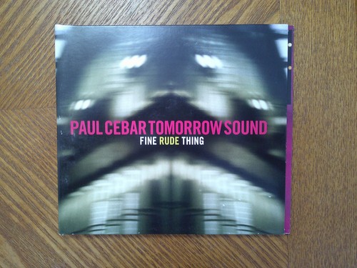 CD Privé/Paul Cebar Tomorrow Sound/Chose Fine Rude/Ex+ | eBay