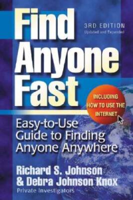 Find Anyone Fast (Find Anyone Fast: Easy-To-Use Guide to Finding Anyone ...