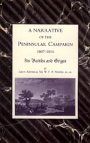 William Napier Narrative of the Peninsular Campaign 1807-1814 Its ...