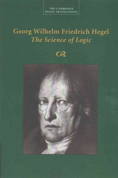 Science of Logic, Paperback by Hegel, Georg Wilhelm Friedrich; Di ...