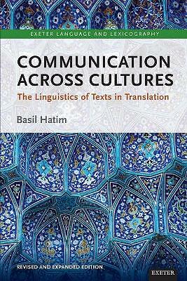 Communication Across Cultures: The Linguistics of Texts in Translation ...