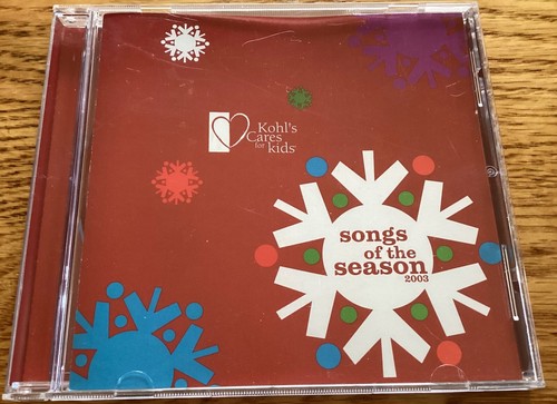 Various Artists “Songs of the Season 2003 Kohl’s Cares for Kids ...