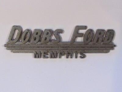 Vintage Dobbs Ford Memphis Tennessee Metal Dealer Badge Emblem Tag ...