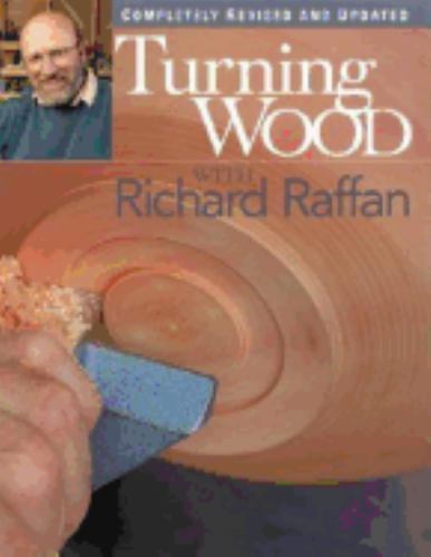 Turning Wood with Richard Raffan : With Richard Raffan by Richard ...