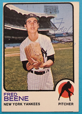 FRED BEENE Hand Signed 1973 Topps #573 New York Yankees Autograph Auto ...