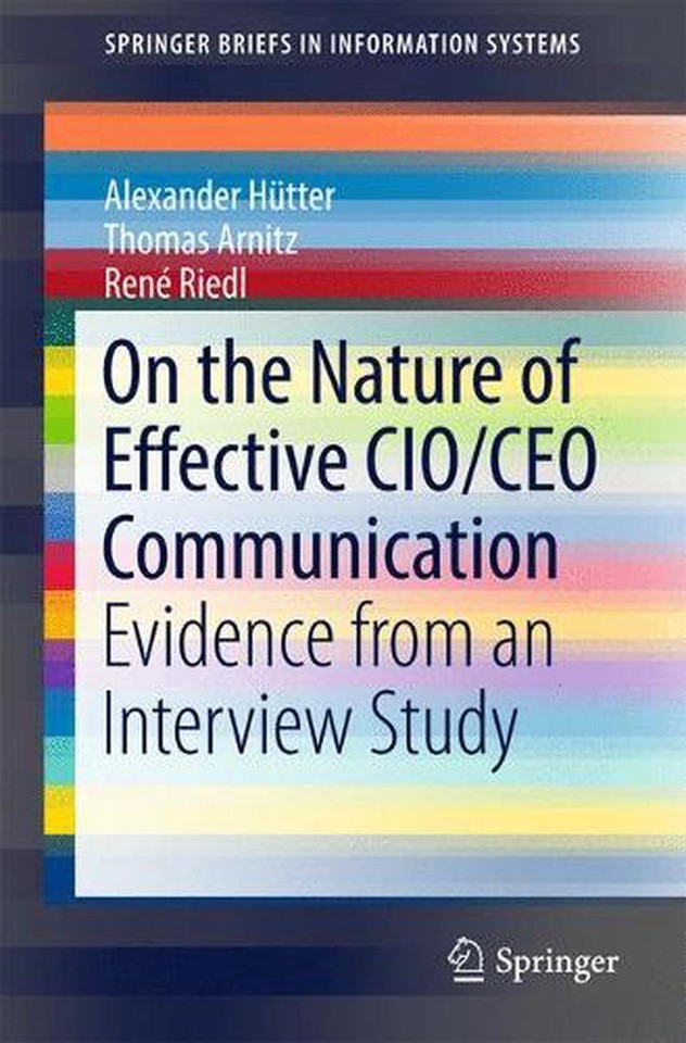 On the Nature of Effective CIO/CEO Communication: Evidence from an Interview Stu 9783319505343| eBay