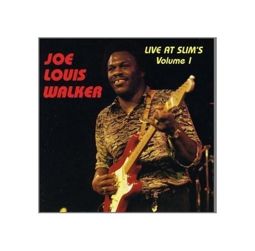 Joe Louis Walker - Live at Slim's Vol.1 - Joe Louis Walker CD JBVG The ...