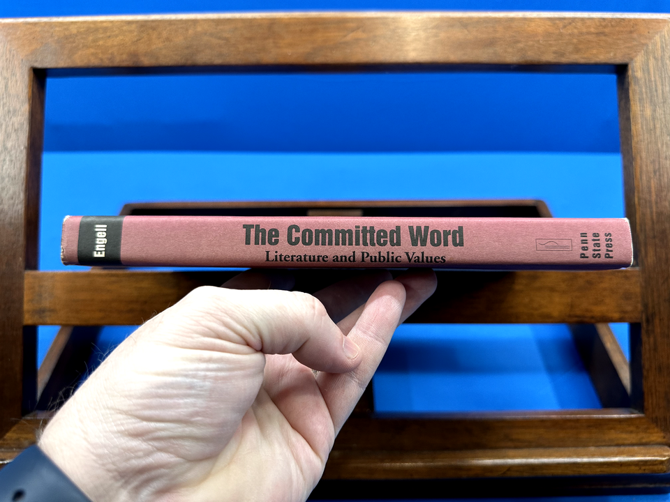 The Committed Word: Literature and Public Values- James Engell, 1999 ...