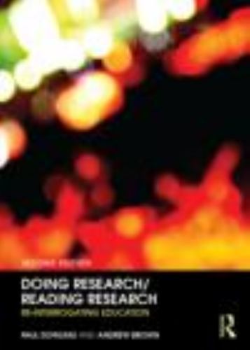 Doing Research/Reading Research : Re-Interrogating Education by Andrew Brown and Paul Dowling ...