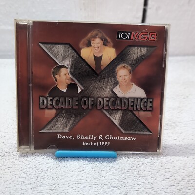 Decade of Decadence Dave Shelly & Chainsaw SIGNED CD 101.5 KGB DSC 1999 ...
