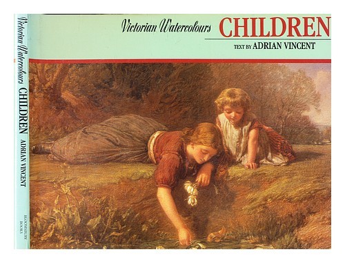 Acquerelli vittoriani VINCENT, ADRIAN: bambini / Adrian Vincent 1991 ...
