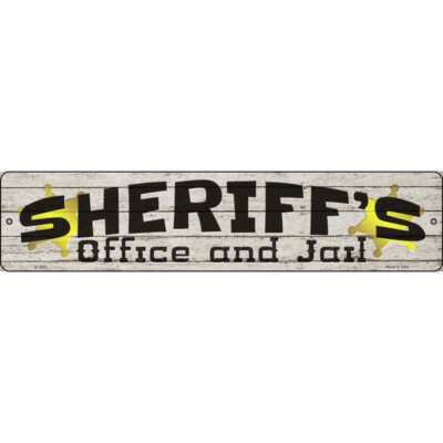 Sheriffs Office and Jail Novelty Small Metal Street Sign K-1625 | eBay
