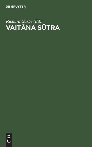 Richard Garbe Vaitâna Sûtra (Gebundene Ausgabe) (US IMPORT) | eBay.de